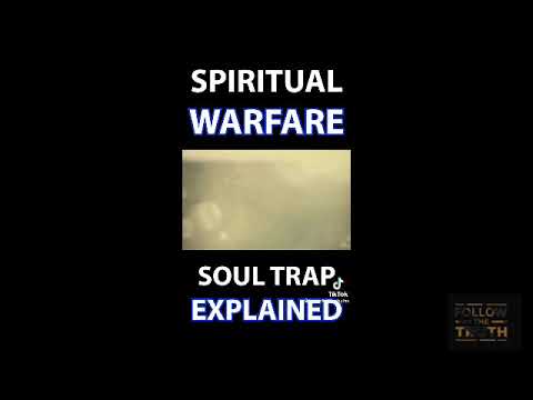 Spiritual Warfare Soul Trap Explained - Infernal Escapes