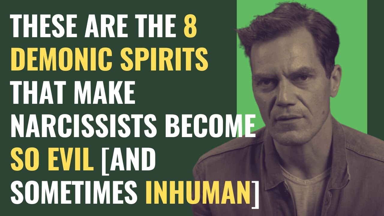 These Are The 8 Demonic Spirits That Make Narcissists Become So Evil | NPD | Narcissism ...