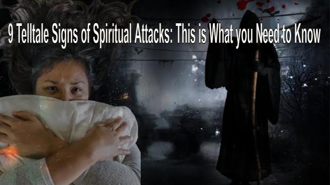 9 Telltale Signs of Spiritual Attacks: This is What you Need to Know ...